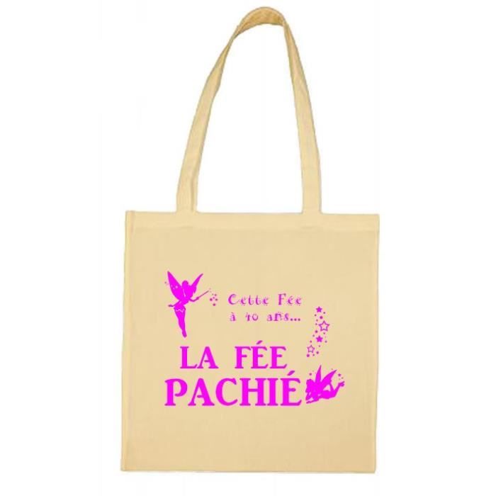Tote bag Cette fée à 40 ans La Fée Pachié - CDA647086-9424 - Cdiscount ...