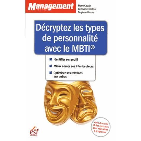 Décryptez les types de personnalité avec le MBTI - Cdiscount Librairie