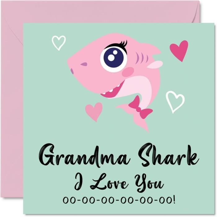 Cartes D'Anniversaire Pour Grand-Mère – Grandma Shark – Carte Fête Des ...