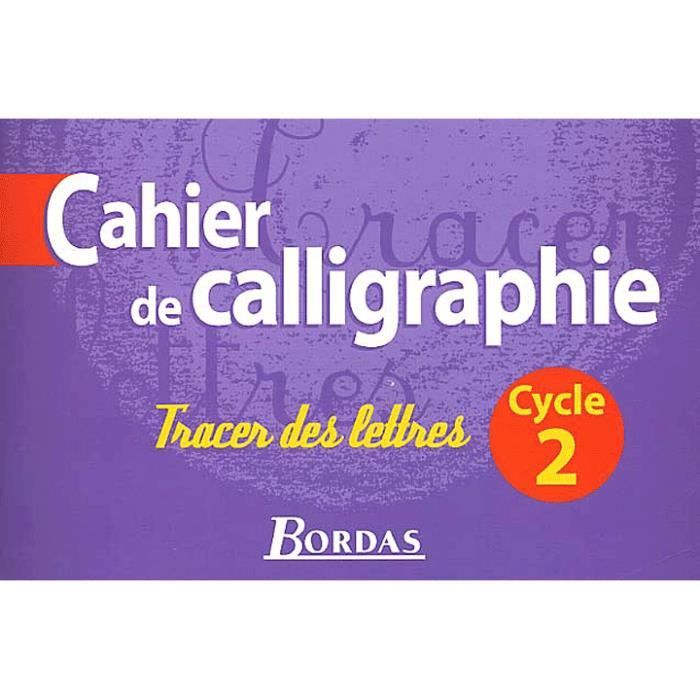 Cahier de calligraphie Cycle 2. Tracer des lettres - Cdiscount Librairie