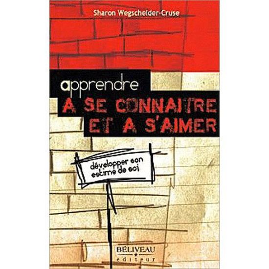 Apprendre à se connaître et à s'aimer - Cdiscount Librairie