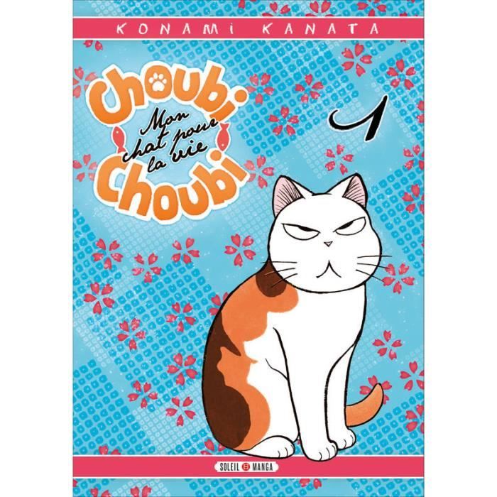 Choubi-Choubi, Mon chat pour la vie Tome 1 - Cdiscount Librairie