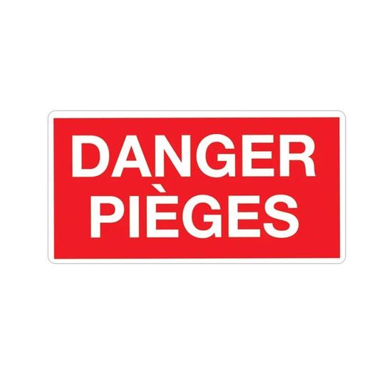 Panneau DANGER PIÈGES Akilux 26x20cm à l'unité - Cdiscount