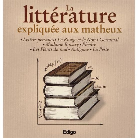 La littérature expliquée aux matheux - Cdiscount Librairie