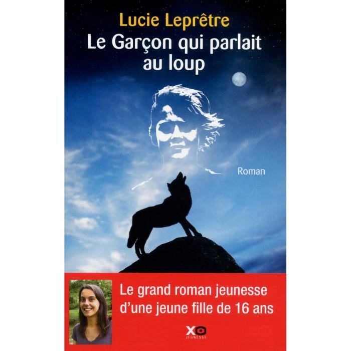 XO - Le garçon qui parlait au loup - Leprêtre Lucie 242x156 - Cdiscount DVD