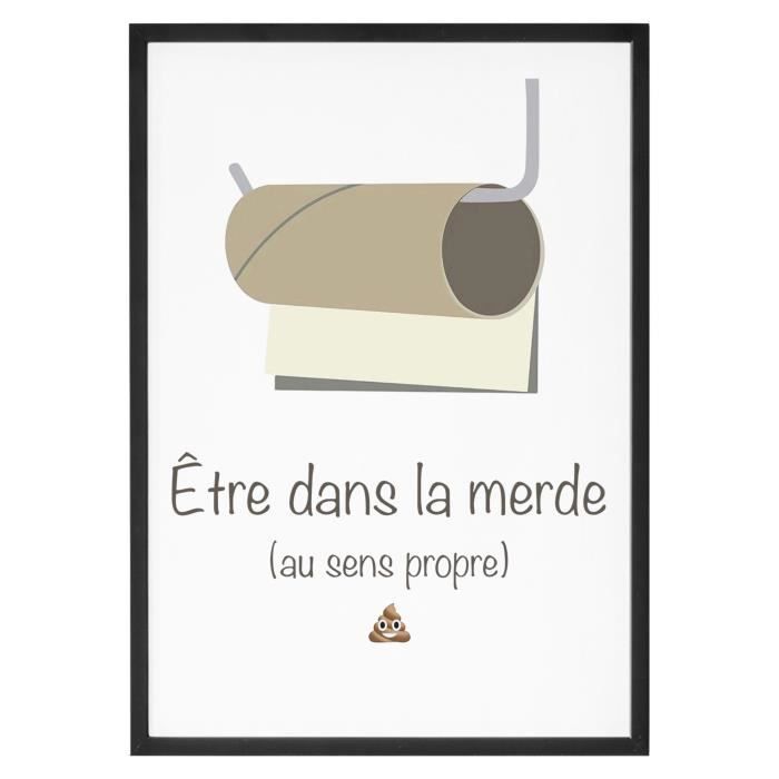 Affiche toilette - LA FRENCH TOUCH - Être dans la merde - Papier épais ...