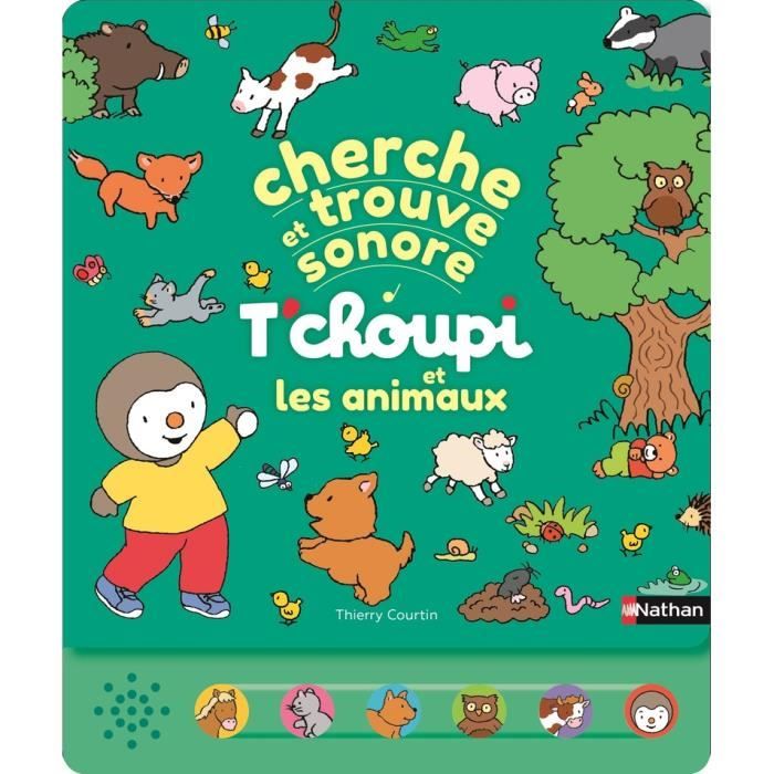 Nathan - Cherche et trouve T'choupi - un livre sonore avec boutons pour ...