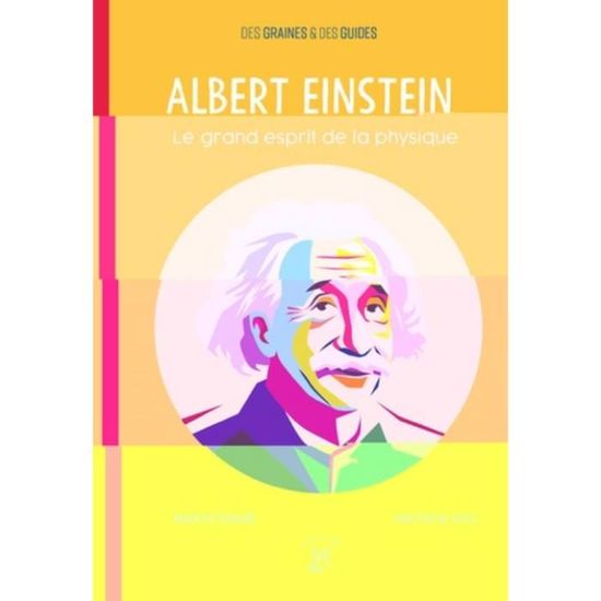 Albert Einstein. Le grand esprit de la physique - Cdiscount Maison