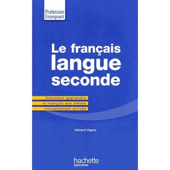 Le français langue seconde - Cdiscount Librairie