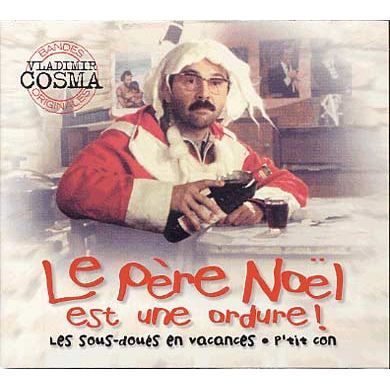 Le Pere Noel est une Ordure - Cdiscount Musique