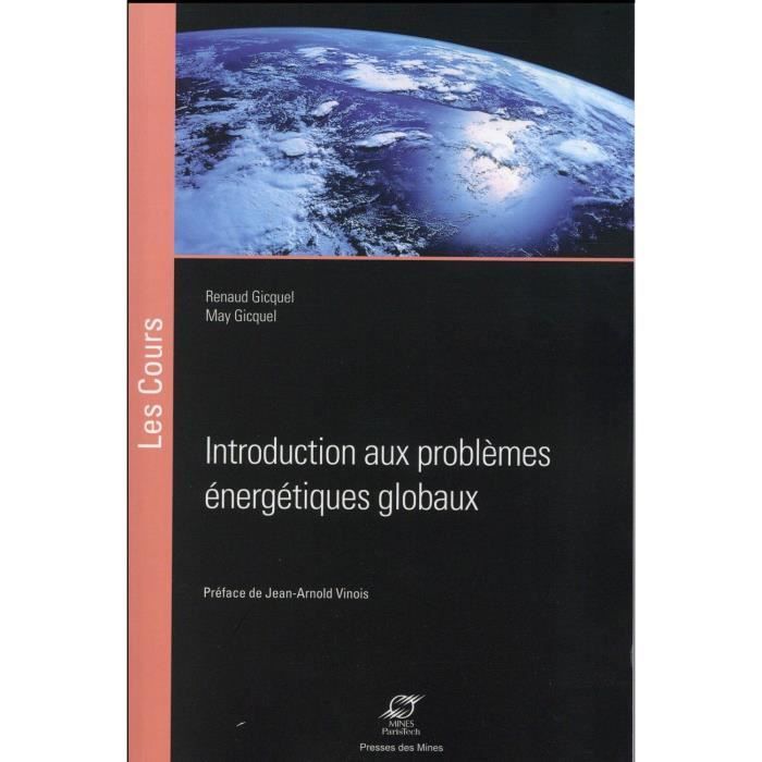 Livre - introduction aux problèmes énergétiques globaux (2e édition ...