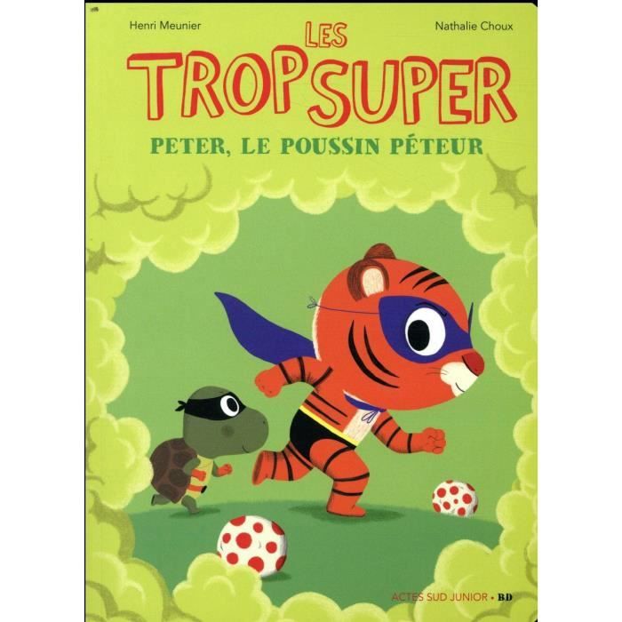 Livre - les trop super ; Peter le poussin péteur - Cdiscount Jeux - Jouets