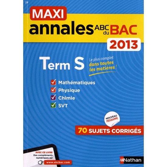 MAXI ANNALES ABC DU BAC; TERMINALE S ; MATHEMATIQU - Cdiscount