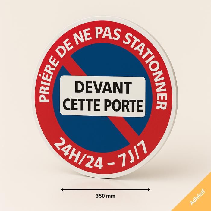 Adhésif panneau prière de ne pas stationner 24H/24 7J/7 devant cette ...