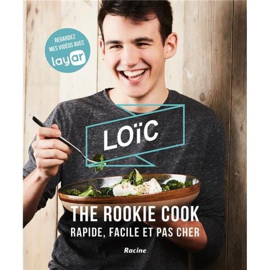 Livre - Loïc the rookie cook ; rapide, facile et pas cher - Cdiscount ...