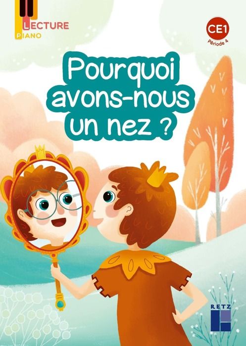 Lecture Piano CE1 - Album Pourquoi avons-nous un nez ? - Pack de 5 ...