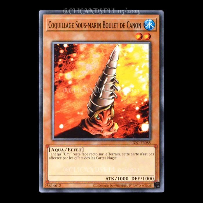 Carte YU-GI-OH IOC-FR085 Coquillage Sous-marin Boulet de Canon ...