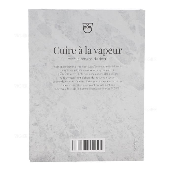 Livre recettes "Cuire a la vapeur avec la passion du détail ...