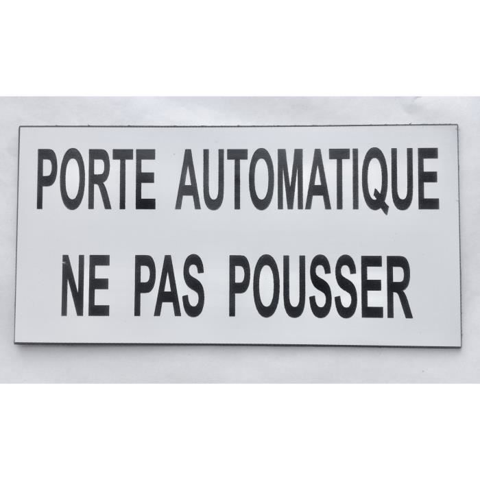 Plaque gravée adhésive "PORTE AUTOMATIQUE NE PAS POUSSER" format 48 x ...
