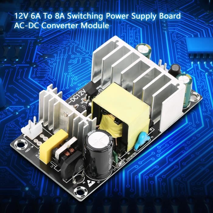 Module d'alimentation Carte d'alimentation à découpage 12V 6A à 8AModule de convertisseur AC-DC ...