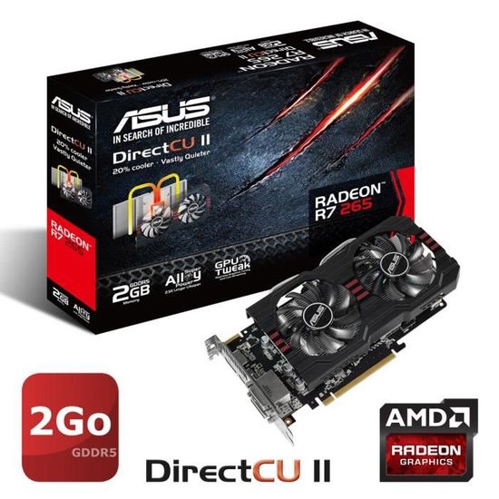 Asus AMD Radeon R7 265 2Go GDDR5 DC2 - Cdiscount Informatique