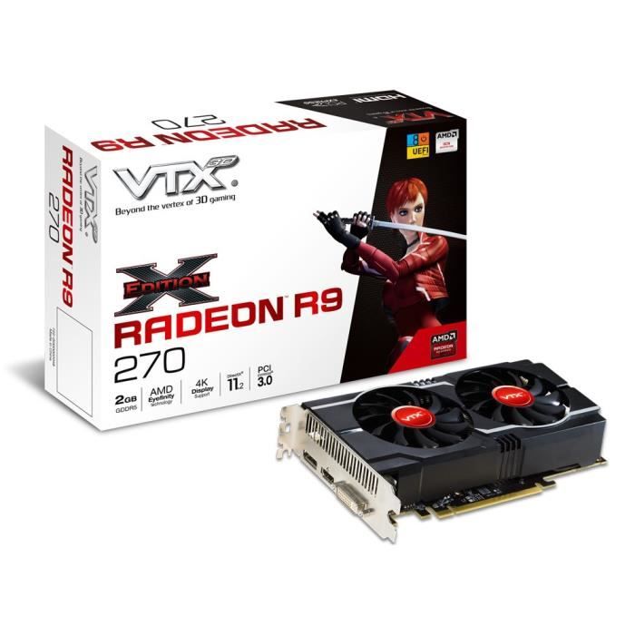 VTX3D AMD Radeon R9 270 2Go GDDR5 V2 X-Edition - Cdiscount Informatique
